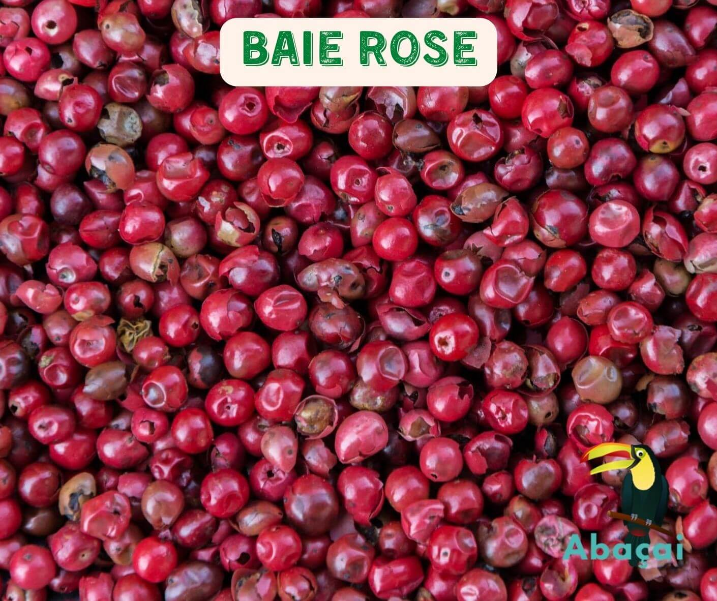 Baie Rose du Brésil - Achat, Utilisations et Recettes - Abaçai
